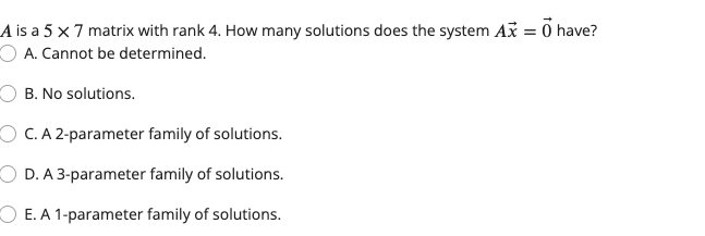 Solved A is a 5×7 matrix with rank 4 . How many solutions | Chegg.com