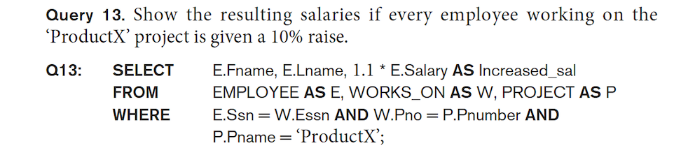 Consider SQL queries Q13 and Q4A in Chapter 6. (a) | Chegg.com