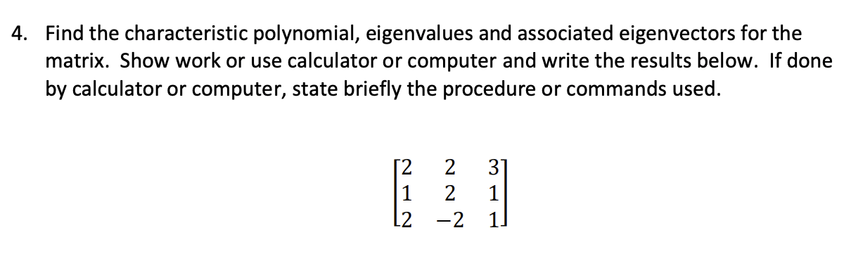 Solved 4. Find the characteristic polynomial, eigenvalues | Chegg.com