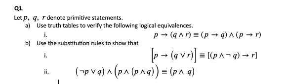 Solved Q1. Let p, q, r denote primitive statements. a) Use | Chegg.com