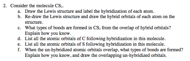 Solved 2. Consider the molecule CS2. a. Draw the Lewis | Chegg.com
