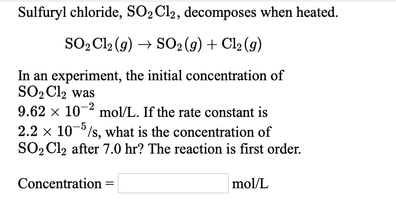 Solved Sulfuryl chloride, SO2Cl2, decomposes when heated. | Chegg.com
