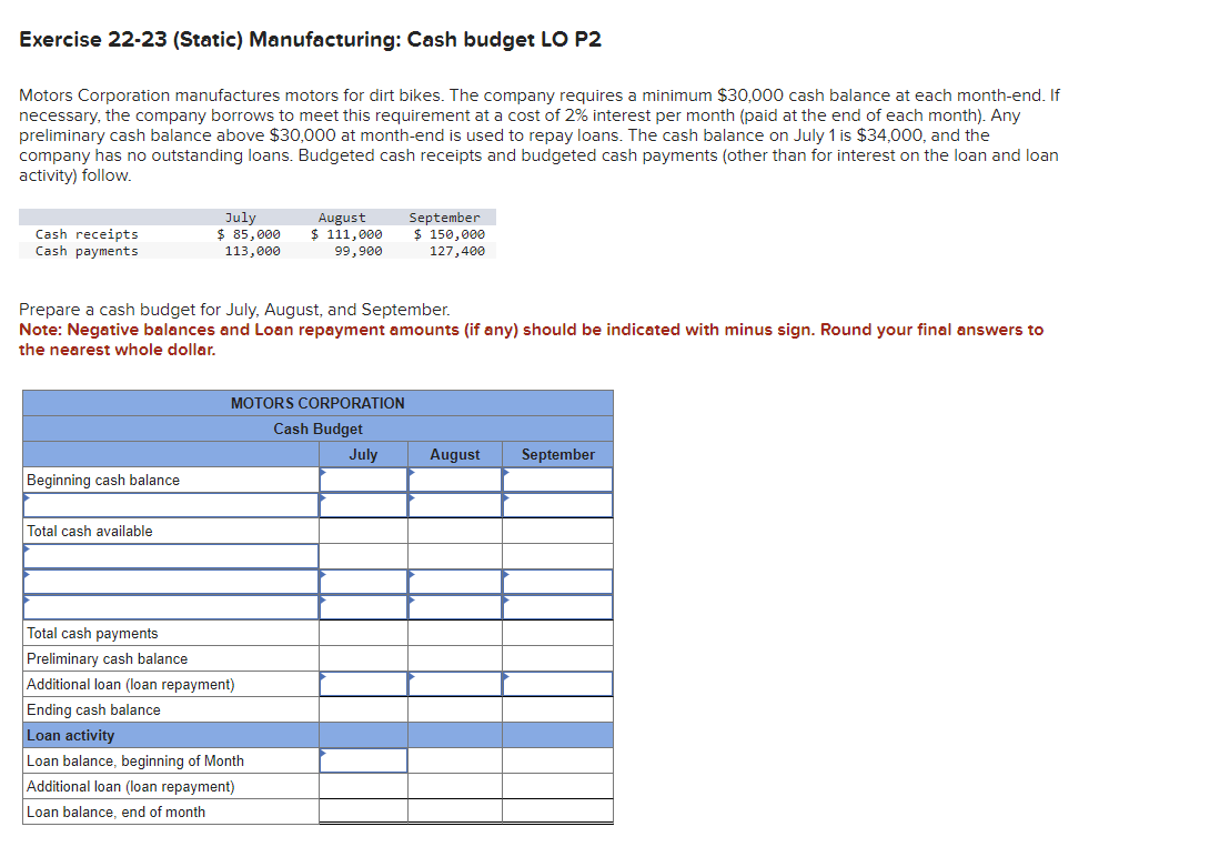 Solved Exercise 22-23 (Static) Manufacturing: Cash budget LO | Chegg.com Solved Exercise 22-23 (Static) Manufacturing: Cash budget LO | Chegg.com