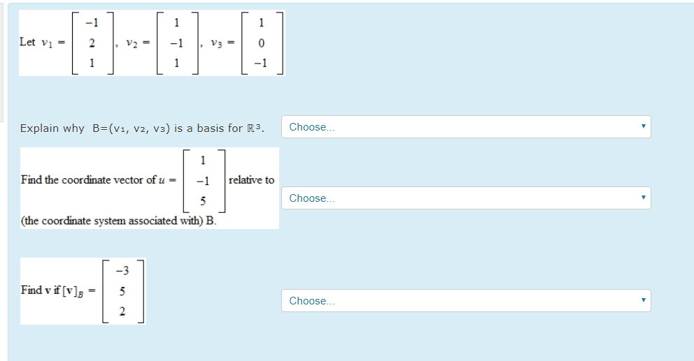 Solved Vi = 2 V2 = -1 | V3 - Explain why B=(V1, V2, V3) is a | Chegg.com