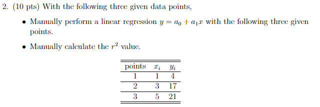 Solved (10 pts) With the following three given data points, | Chegg.com