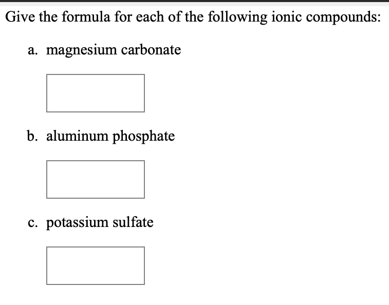 Solved Give the formula for each of the following ionic | Chegg.com