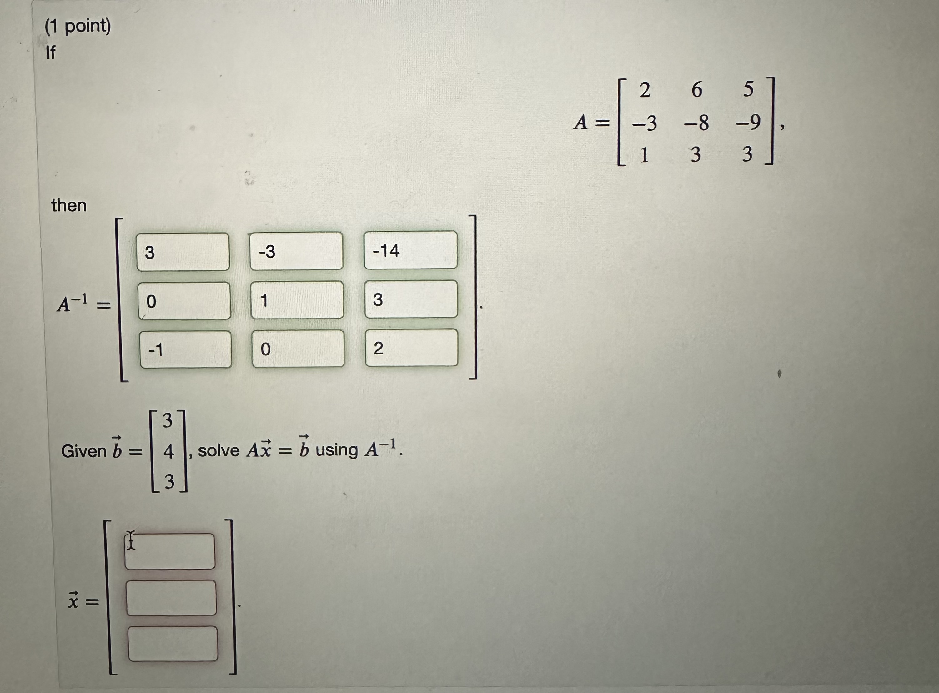 Solved (1 point) If A=⎣⎡2−316−835−93⎦⎤ A=⎣⎡2−316−835−93⎦⎤ | Chegg.com