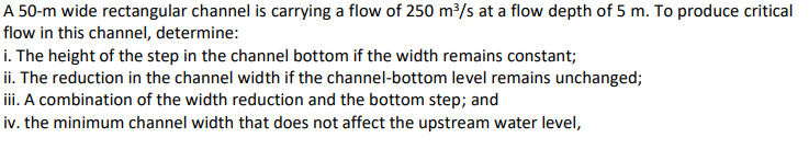 Solved A 50−m wide rectangular channel is carrying a flow of | Chegg.com