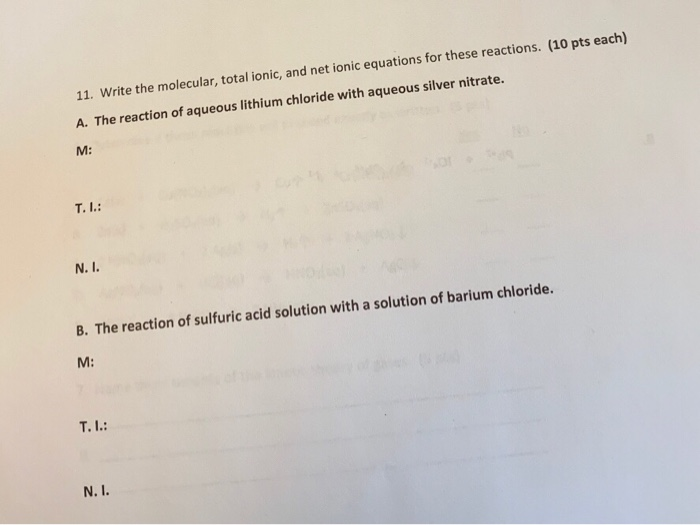 Solved 11. Write the molecular, total ionic, and net ionic | Chegg.com