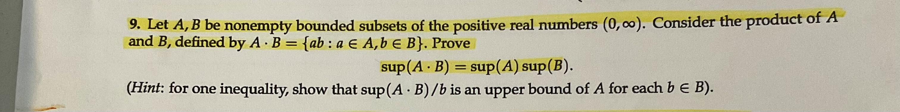 Solved = 9. Let A, B be nonempty bounded subsets of the | Chegg.com