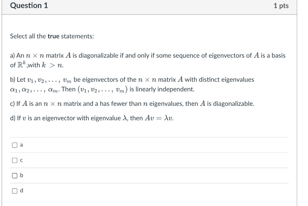 Solved Select all the true statements: a) An n×n matrix A is | Chegg.com