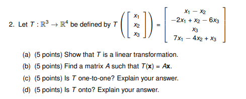 Solved 2. Let T: R3 R4 be defined by T X1 X2 X3 ( X1 – X2 | Chegg.com