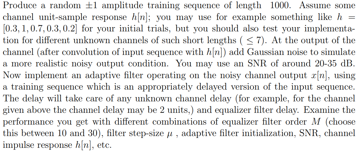 BELOW IS MATLAB CODE FOR AN ADAPTIVE EQUALIZATION: % | Chegg.com