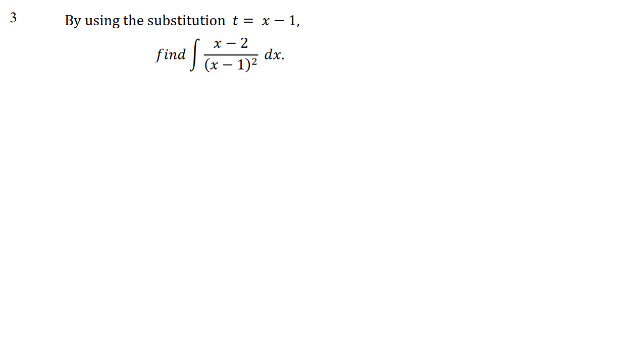 Solved By using the substitution t=x−1, find ∫(x−1)2x−2dx. | Chegg.com