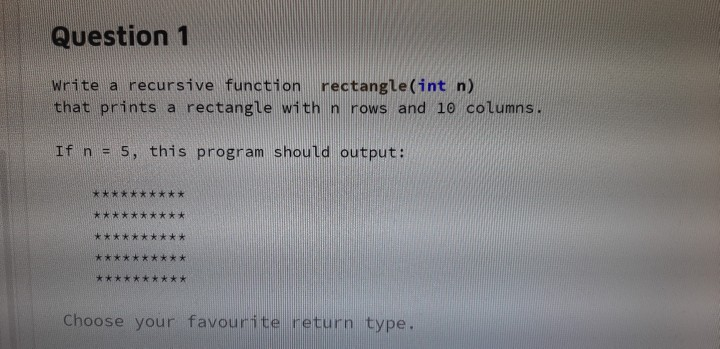 Solved Question 1 Write a recursive function rectangle(int | Chegg.com