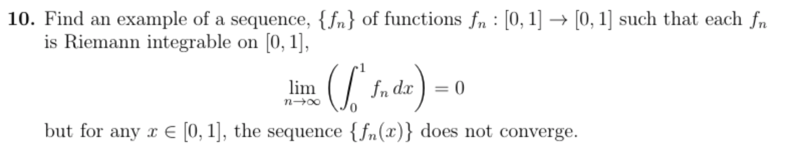 Solved 10. Find an example of a sequence, {fn} of functions | Chegg.com