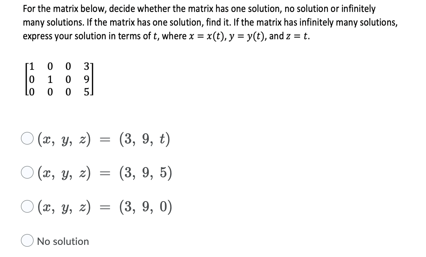 Solved For the matrix below, decide whether the matrix has | Chegg.com