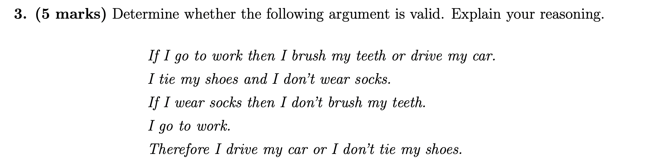 Solved 3. (5 marks) Determine whether the following argument | Chegg.com