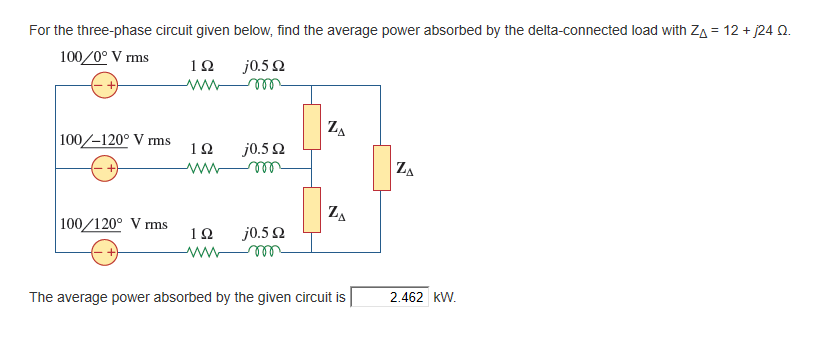 Solved For the three-phase circuit given below, find the | Chegg.com