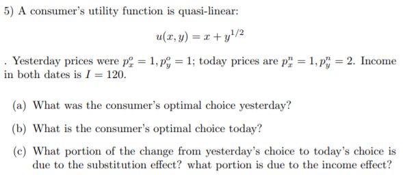 Solved 5) A consumer's utility function is quasi-linear: | Chegg.com