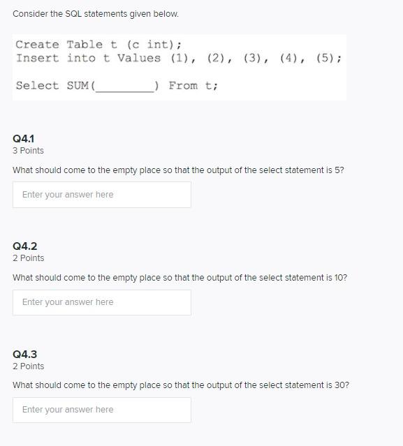 Solved Consider the SQL statements given below. Create Table | Chegg.com