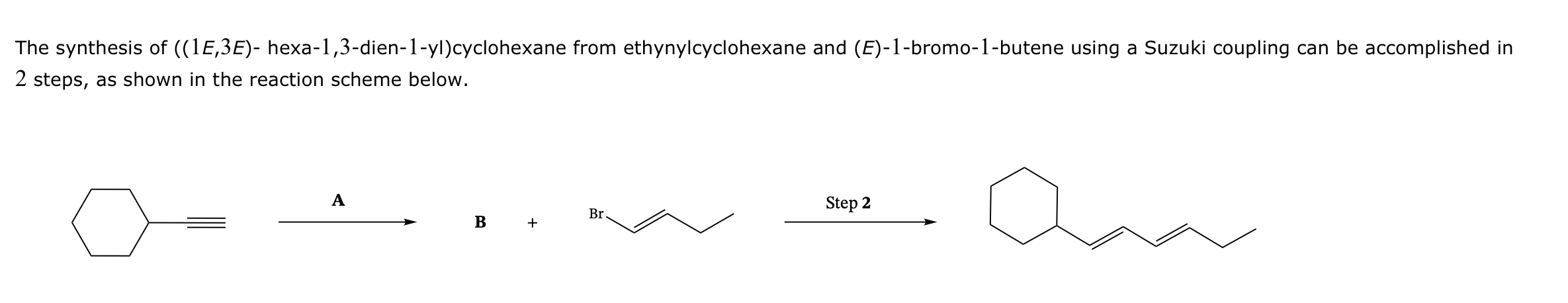 Solved The synthesis of ((1E,3E) - | Chegg.com