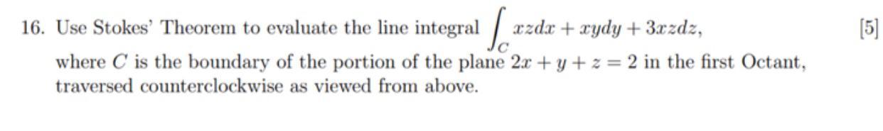 Solved 16. Use Stokes Theorem to evaluate the line integralſ | Chegg.com