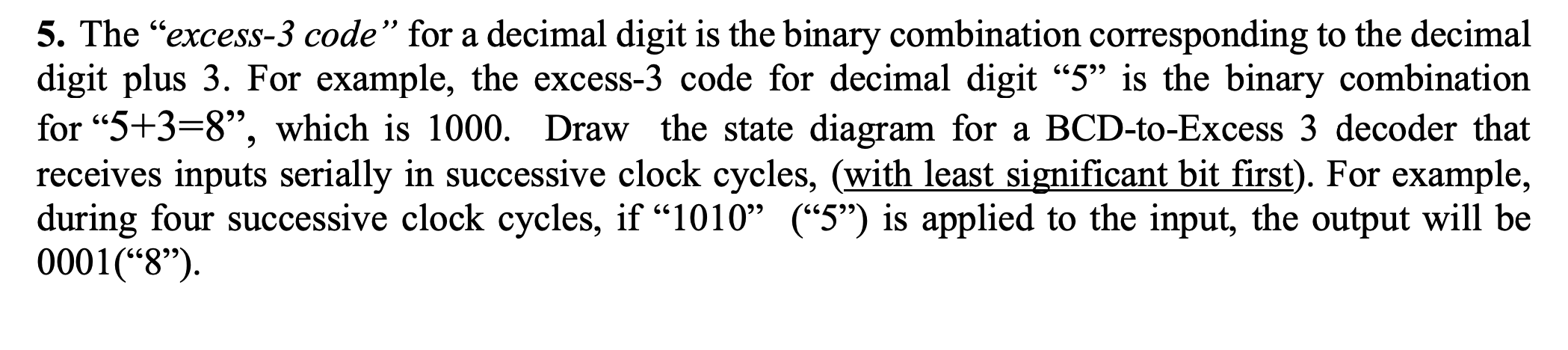 Solved 5. The “excess-3 code” for a decimal digit is the | Chegg.com