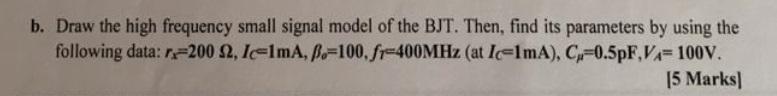 Solved b. Draw the high frequency small signal model of the | Chegg.com
