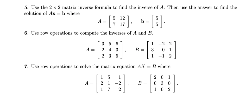 Solved 5. Use the 2 x 2 matrix inverse formula to find the | Chegg.com