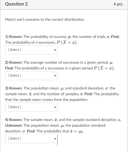 Solved Match each scenario to the correct distribution. 1) | Chegg.com