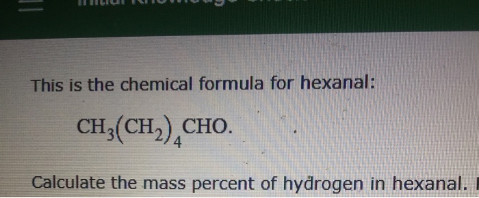 Solved This is the chemical formula for hexanal CH (CH) CHO | Chegg.com