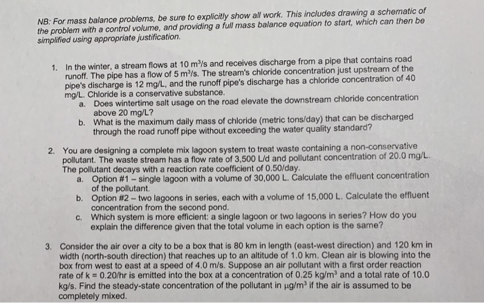Solved NB: For mass balance problems, be sure to explicitly | Chegg.com
