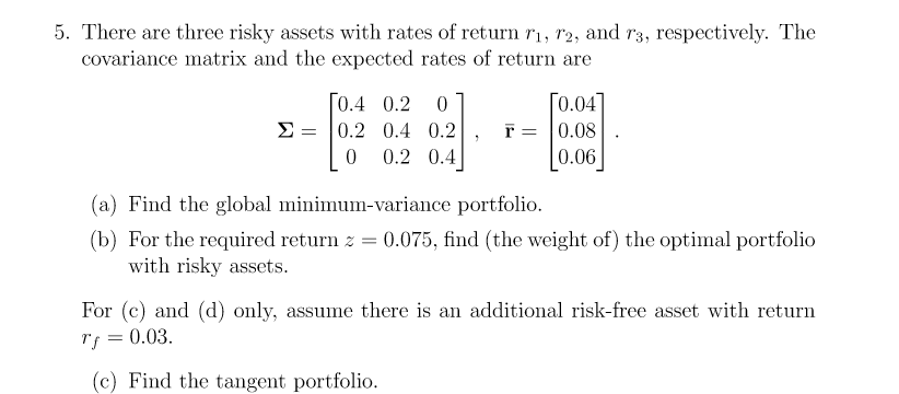 Solved There are three risky assets with rates of return | Chegg.com