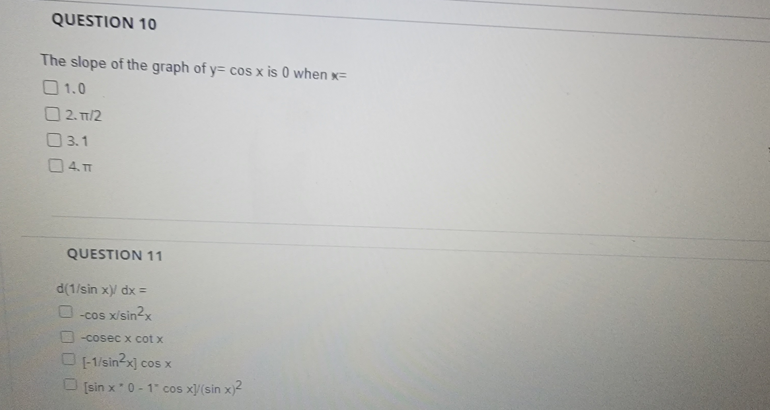 Solved The slope of the graph of y=cosx is 0 when x= 1.0 2. | Chegg.com