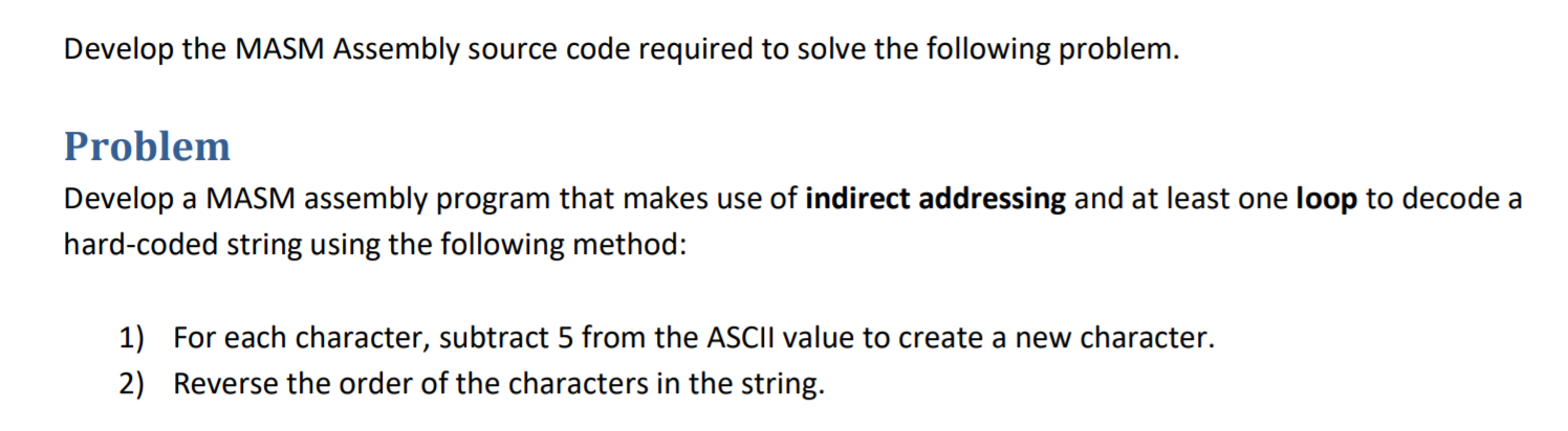 Develop The Masm Assembly Source Code Required To
