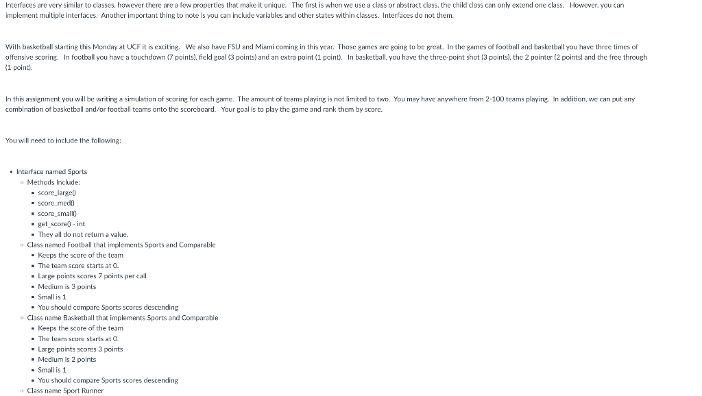 Solved Interfaces are very similar to classes, however there | Chegg.com