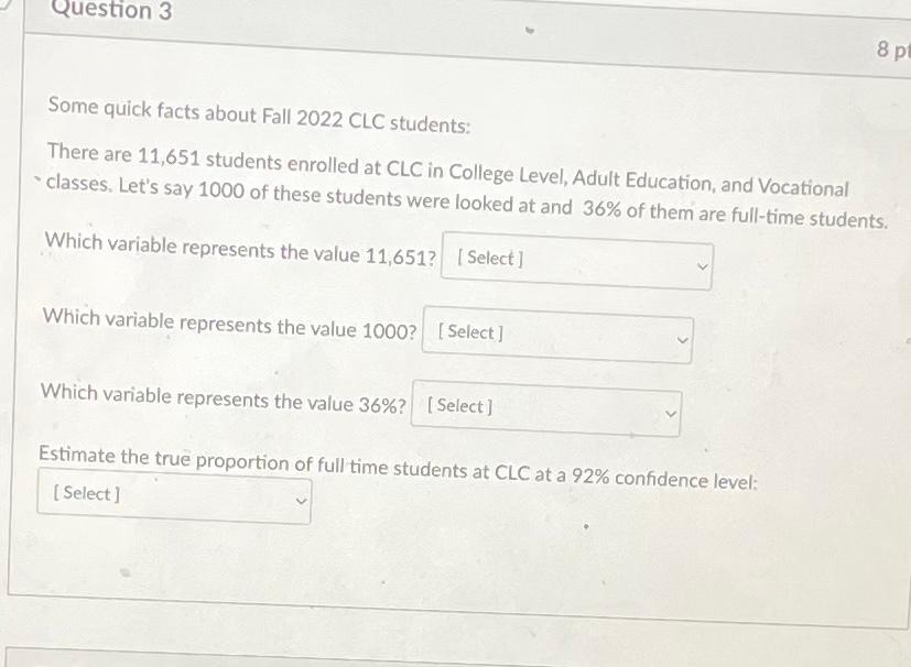 Solved Some quick facts about Fall 2022 CLC students: There | Chegg.com
