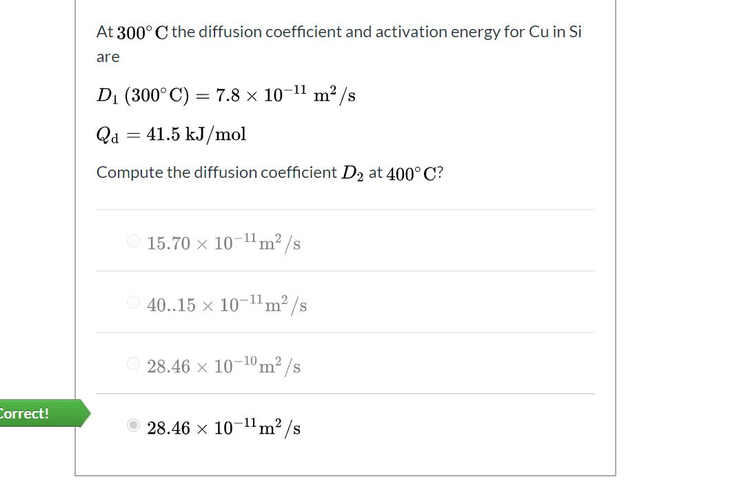 Solved At 300°C the diffusion coefficient and activation | Chegg.com