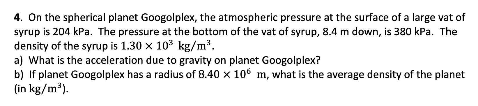 Solved 4. On the spherical planet Googolplex, the | Chegg.com