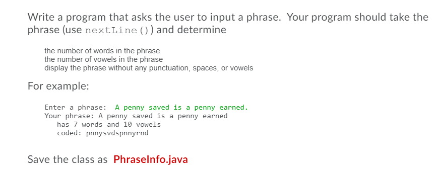 Solved Write a program that asks the user to input a phrase. | Chegg.com