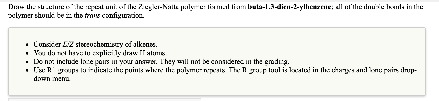 Solved Draw the structure of the repeat unit of the | Chegg.com