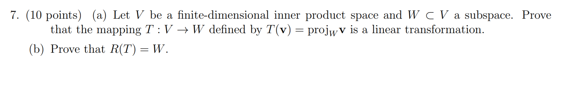 Solved 7. (10 points) (a) Let V be a finite-dimensional | Chegg.com