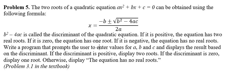 Solved Problem 5. The two roots of a quadratic equation ax2 | Chegg.com