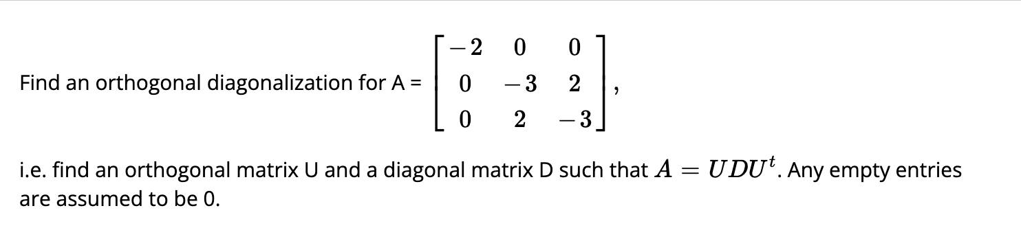 Solved Find an orthogonal diagonalization for | Chegg.com