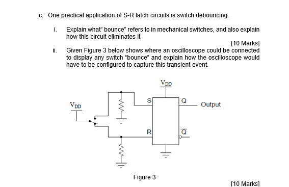 Solved c. One practical application of S-R latch circuits is | Chegg.com