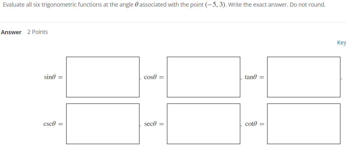 Solved Evaluate All Six Trigonometric Functions At The Angle