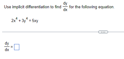 Solved Use implicit differentiation to find dxdy for the | Chegg.com