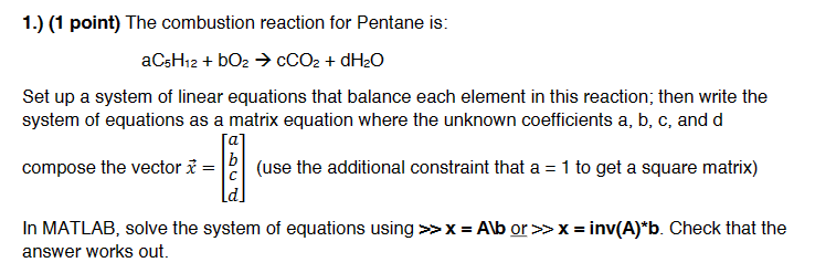Solved 1.) (1 point) The combustion reaction for Pentane is: | Chegg.com