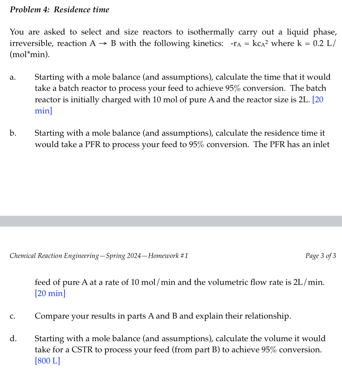 Solved Problem 4: Residence timeYou are asked to select and | Chegg.com